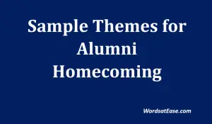 25 Sample Themes for Alumni Homecoming - Words at Ease