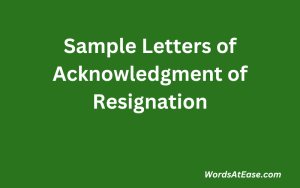 15 Sample Letters of Acknowledgment of Resignation - Words at Ease
