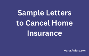 15 Sample Letters to Cancel Home Insurance - Words at Ease