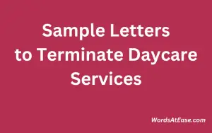 15 Sample Letters to Terminate Daycare Services - Words at Ease
