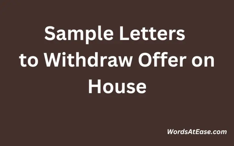 15 Sample Letters to Withdraw Offer on House - Words at Ease