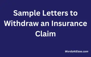 15 Sample Letters to Withdraw Insurance Claim - Words at Ease