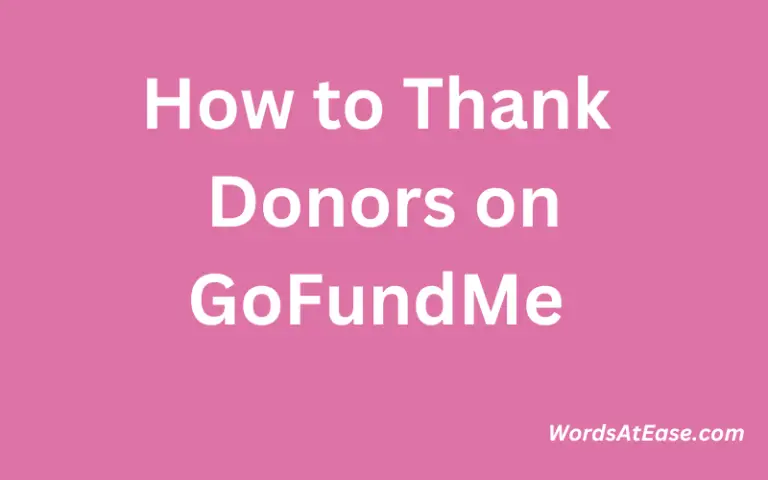 How to Thank Donors on GoFundMe (20 Cool Samples) - Words at Ease