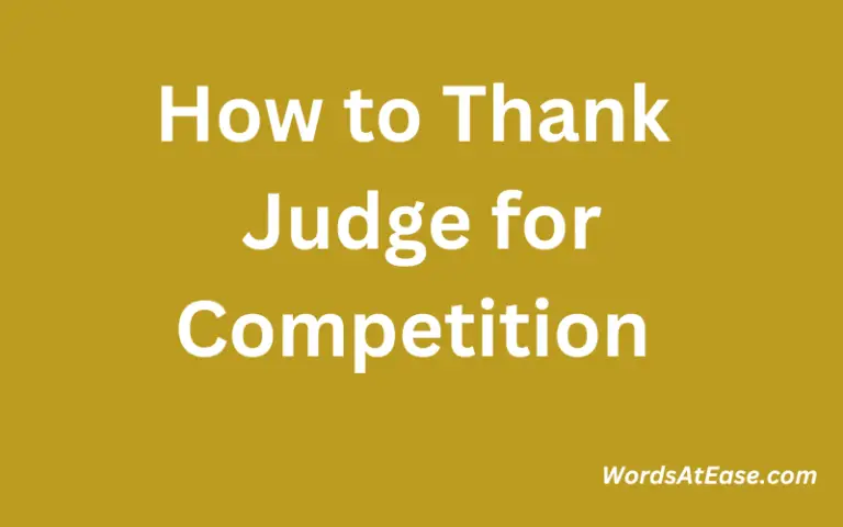 How to Thank Judge for Competition (20 Cool Samples) - Words at Ease