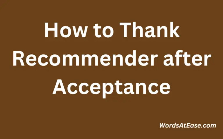 How to Thank Recommender after Acceptance (20 Cool Samples) - Words at Ease
