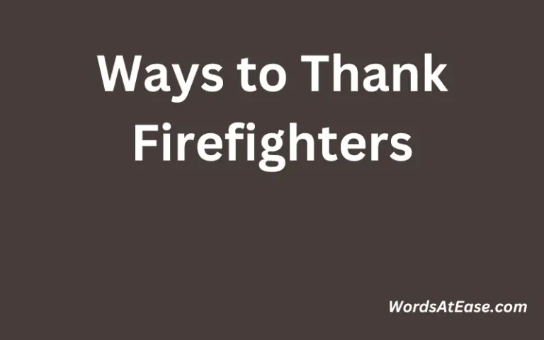 20 Ways to Thank Firefighters - Words at Ease