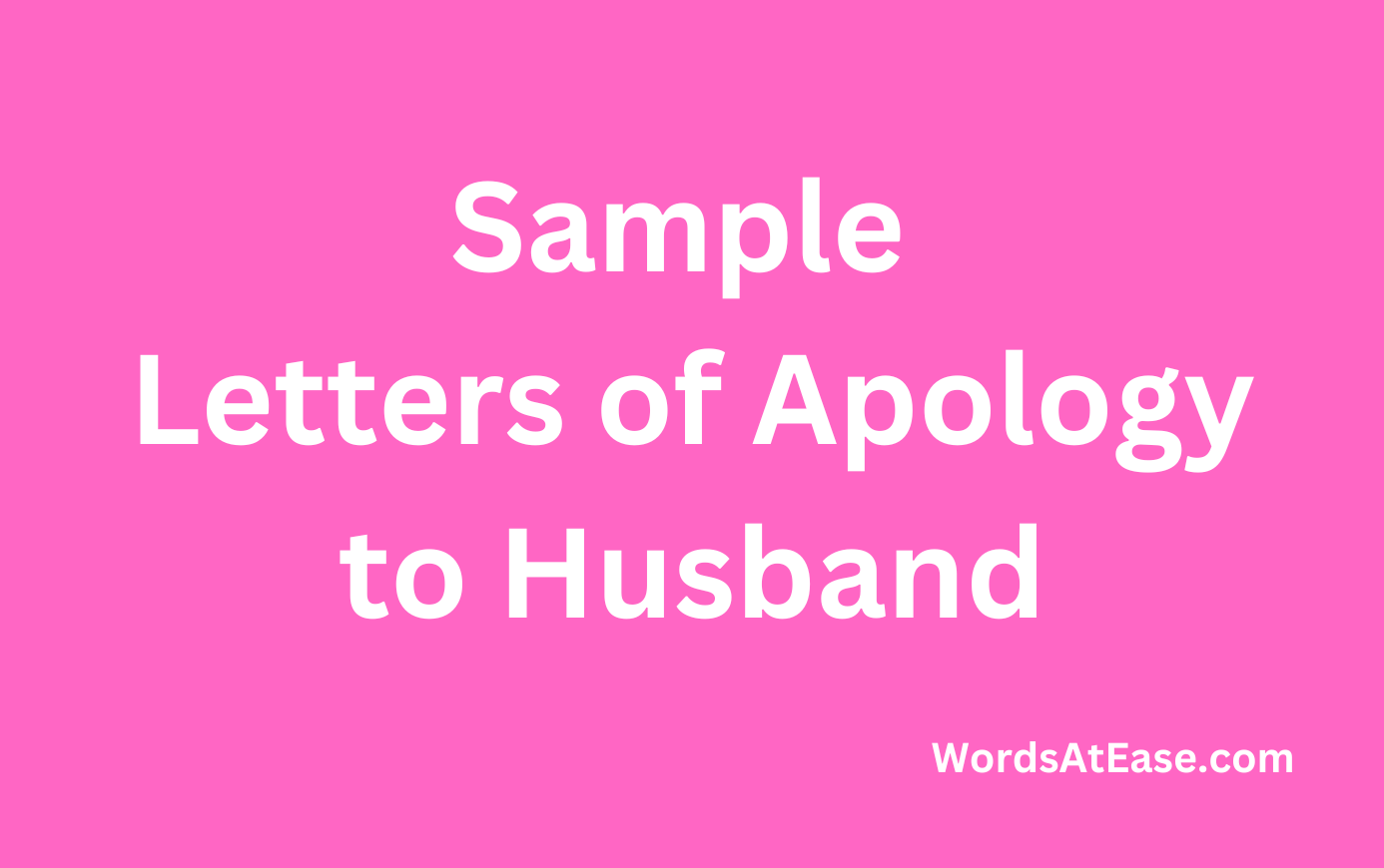 15 Sample Letters of Apology to Husband - Words at Ease