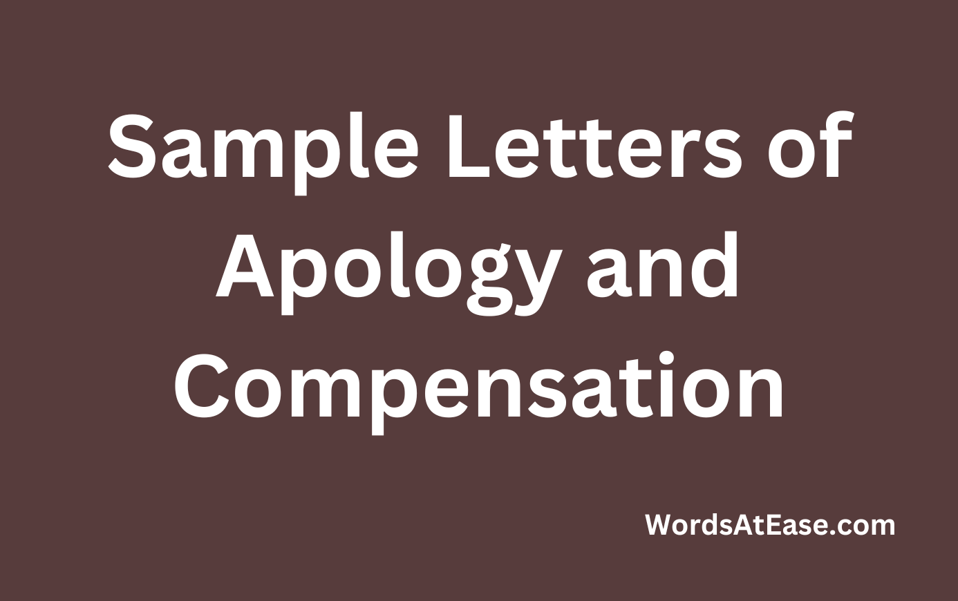 15 Sample Letters of Apology and Compensation - Words at Ease