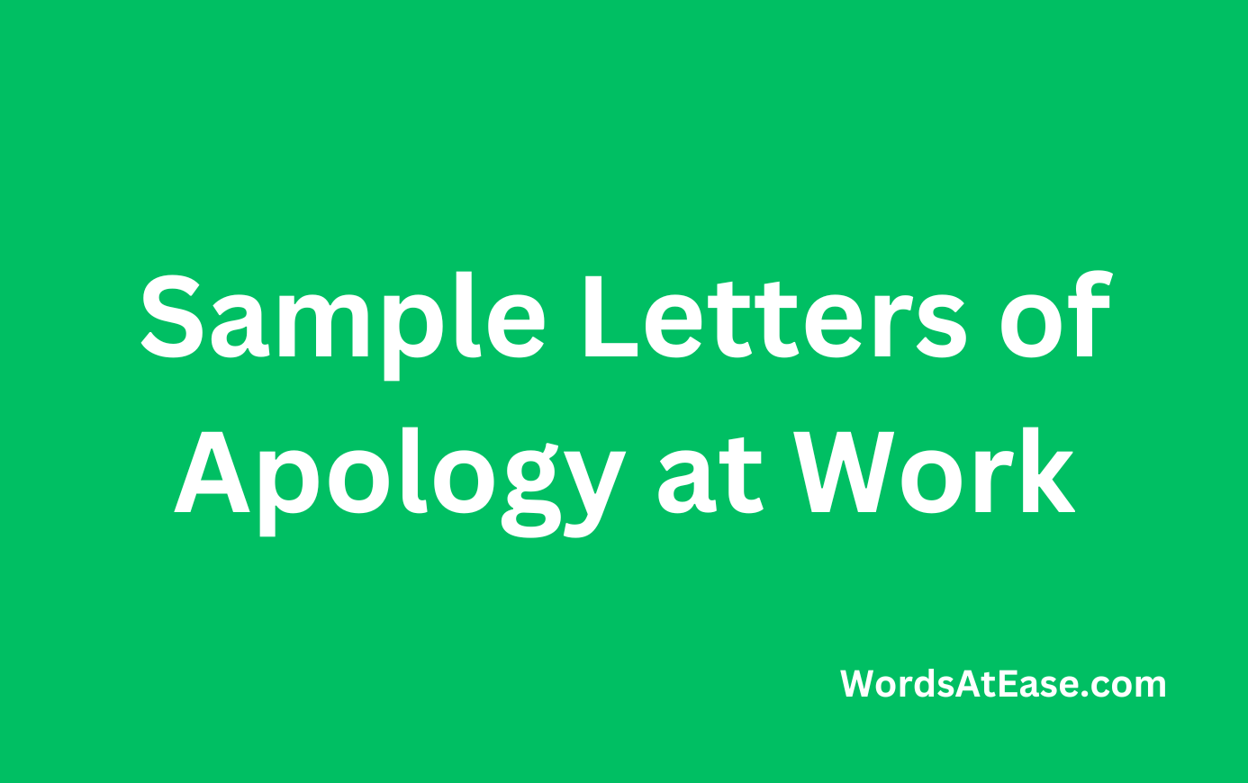 15 Sample Letters of Apology at Work - Words at Ease