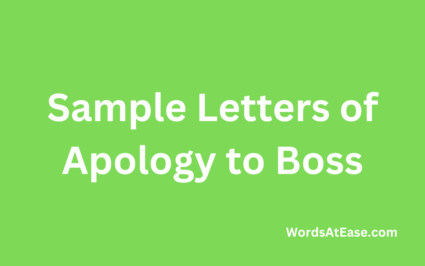 15 Sample Letters of Apology to Boss - Words at Ease