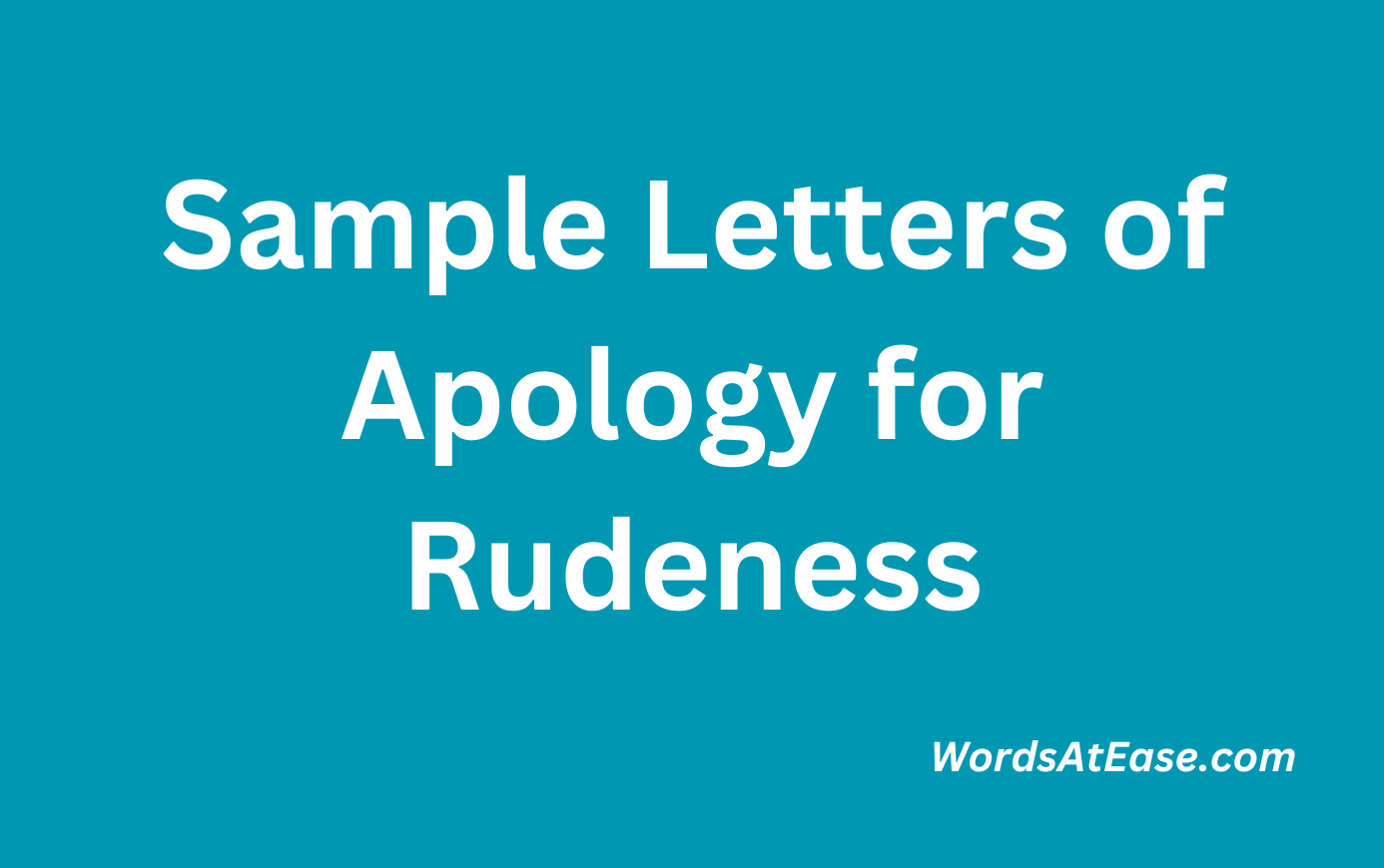 15 Sample Letters of Apology for Rudeness - Words at Ease