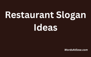 15 Restaurant Slogan Ideas - Words at Ease