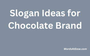 15 Slogan Ideas for Chocolate Brand - Words at Ease