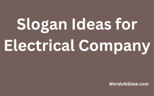 15 Slogan Ideas for Electrical Company - Words at Ease