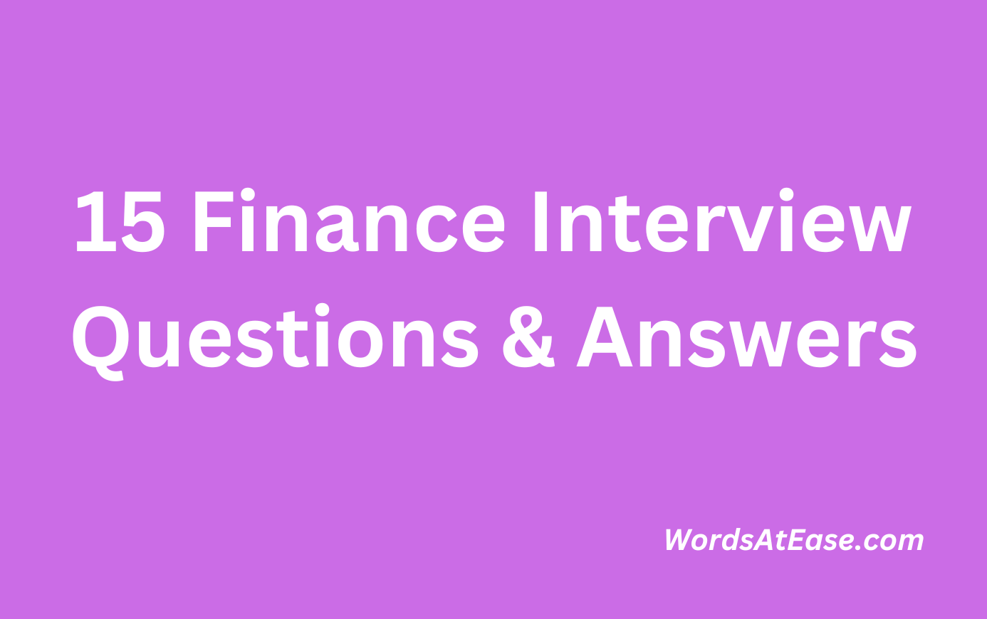 15 Finance Interview Questions & Answers - Words at Ease