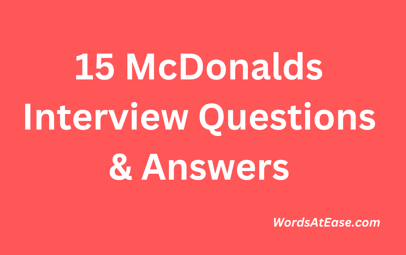 15 McDonald's Interview Questions & Answers - Words at Ease