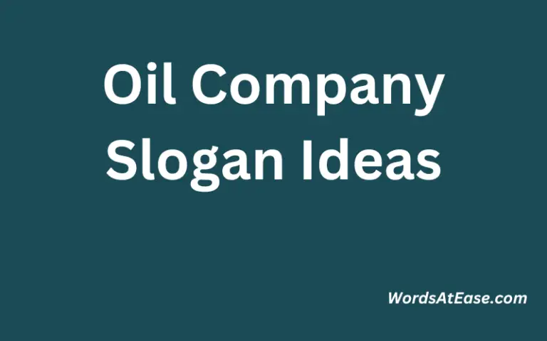 15 Oil Company Slogan Ideas - Words at Ease