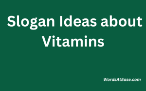 15 Slogan Ideas about Vitamins - Words at Ease