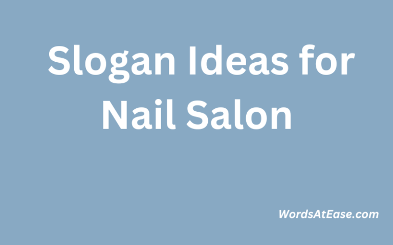 15 Slogan Ideas for Nail Salon - Words at Ease