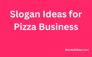15 Slogan Ideas for Pizza Business - Words at Ease
